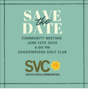 Save the Date – Community Meeting | South Vista Communities